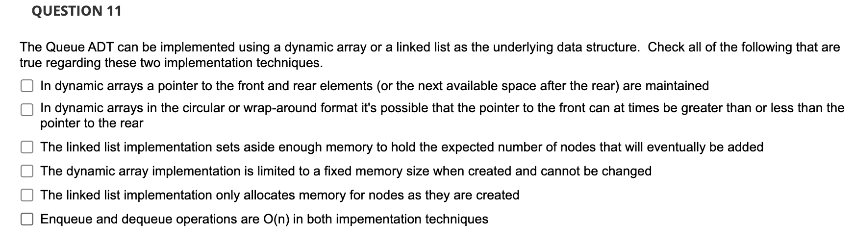 Solved QUESTION 11The Queue ADT can be implemented using a | Chegg.com