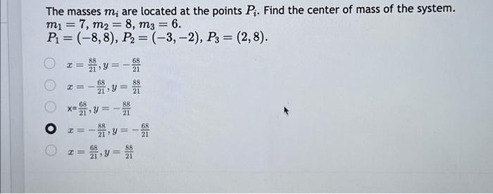 Solved The masses mi are located at the points Pi. Find the | Chegg.com