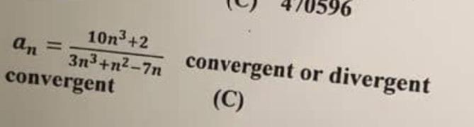 Solved I need to know if this sequence is convergent or | Chegg.com