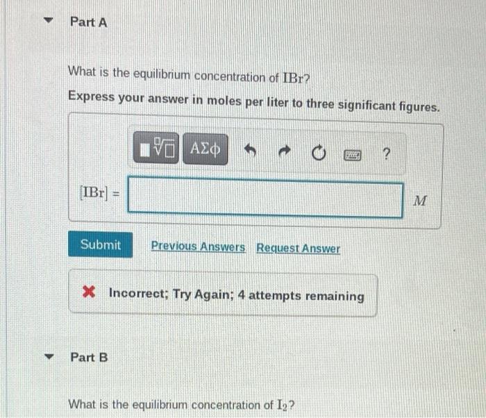 Solved For the reaction I2( g)+Br2( g)⇌2IBr(g) Kc=280 at | Chegg.com