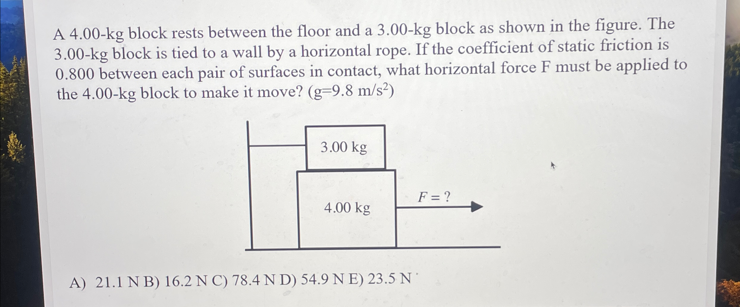 Solved A 4.00-kg ﻿block rests between the floor and a | Chegg.com