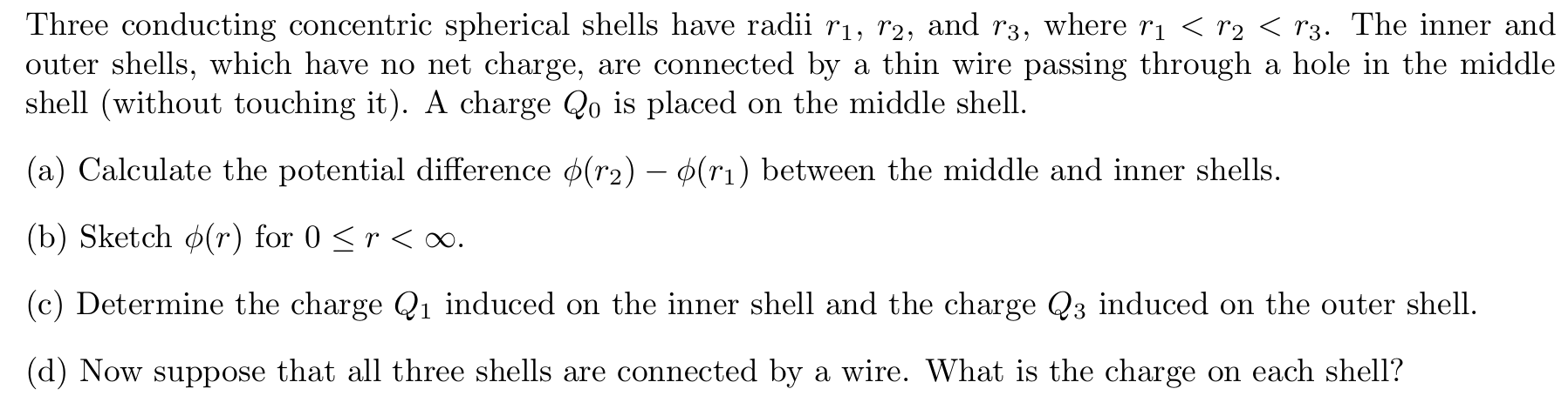 Solved Three conducting concentric spherical shells have | Chegg.com