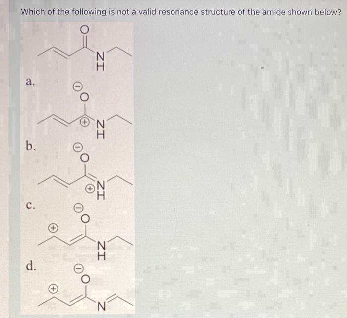 Solved Which of the following is not a valid resonance | Chegg.com
