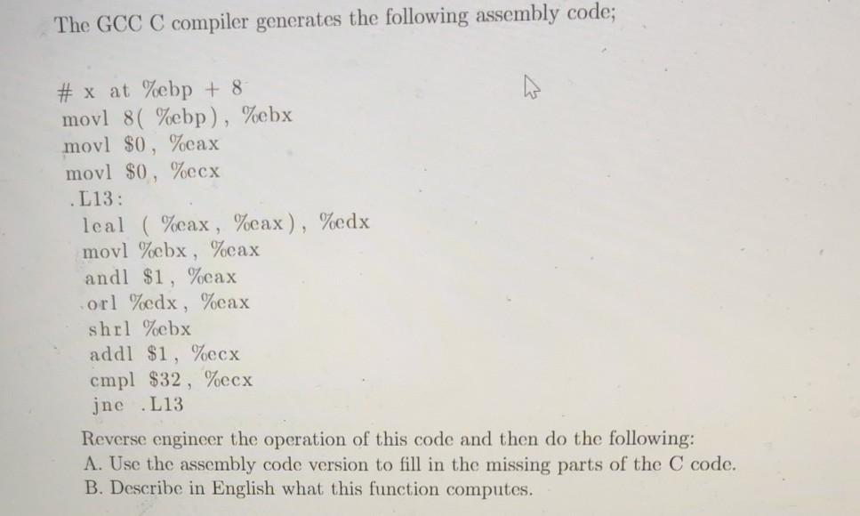 Solved The GCC C compiler generates the following assembly | Chegg.com