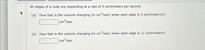 Solved All edges of a cube are expanding at a rate of 8 | Chegg.com