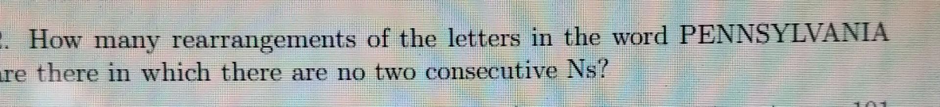 Solved How many rearrangements of the letters in the word | Chegg.com
