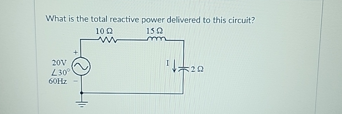 Solved What is the total reactive power delivered to this | Chegg.com
