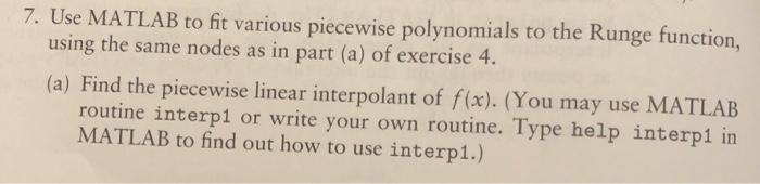 7. Use MATLAB to fit various piecewise polynomials to | Chegg.com