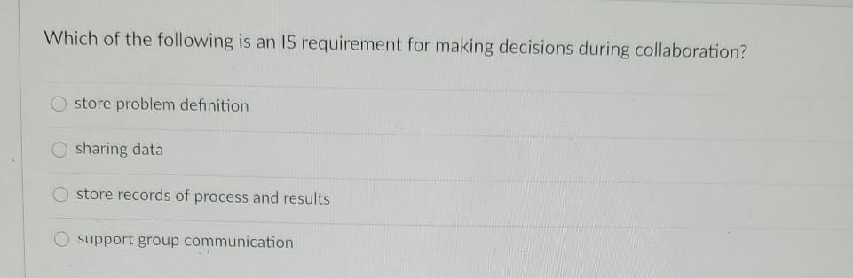 Solved Which of the following is an IS requirement for | Chegg.com