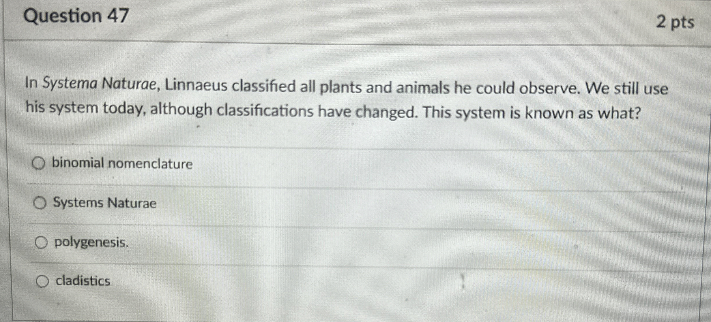 Solved Question 472 ﻿ptsIn Systema Naturae, Linnaeus | Chegg.com