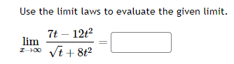 Solved Use the limit laws to evaluate the given | Chegg.com