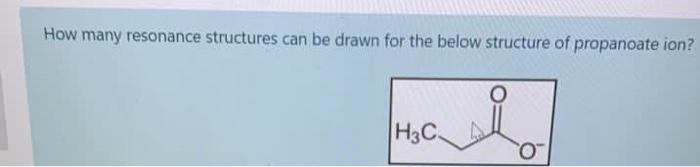 Solved How many resonance structures can be drawn for the | Chegg.com