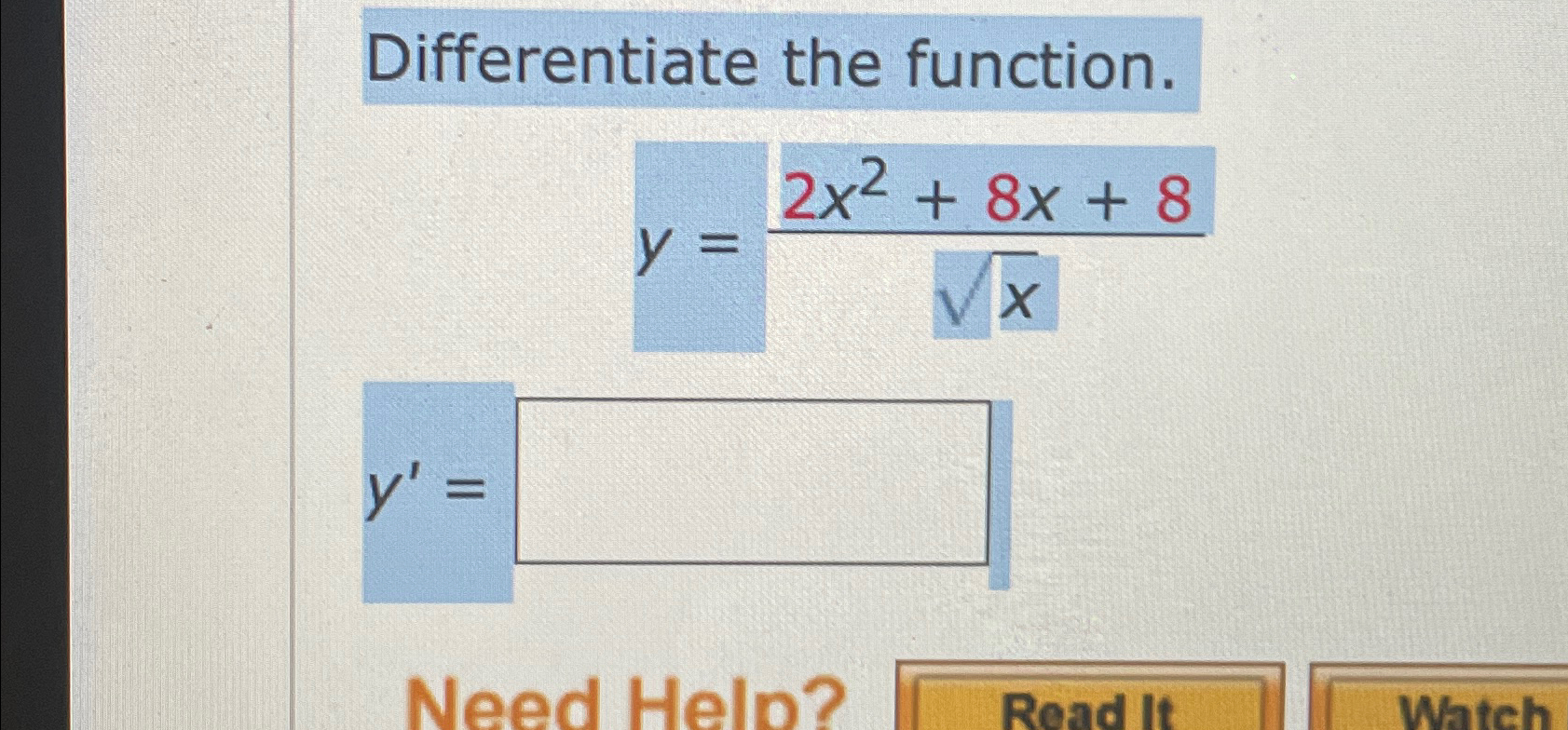 Solved Differentiate the function.y=2x2+8x+8x2y'= | Chegg.com