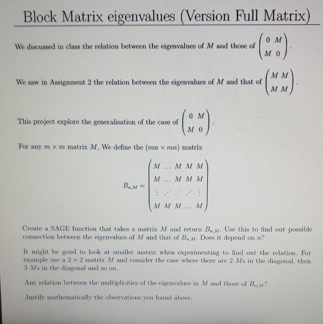 Solved Block Matrix eigenvalues (Version Full Matrix) We | Chegg.com