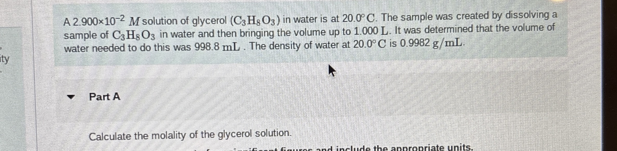 Solved A 2.900×10-2M ﻿solution of glycerol (C3H8O3) ﻿in | Chegg.com