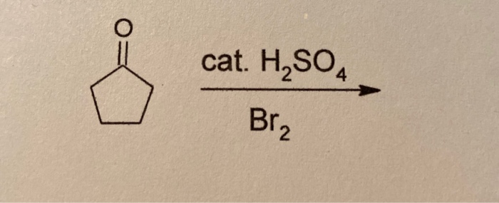 Solved cat. H2SO4 Br2 | Chegg.com