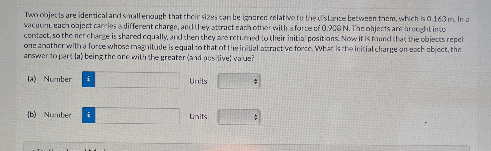 Solved Two objects are identical and small enough that their | Chegg.com