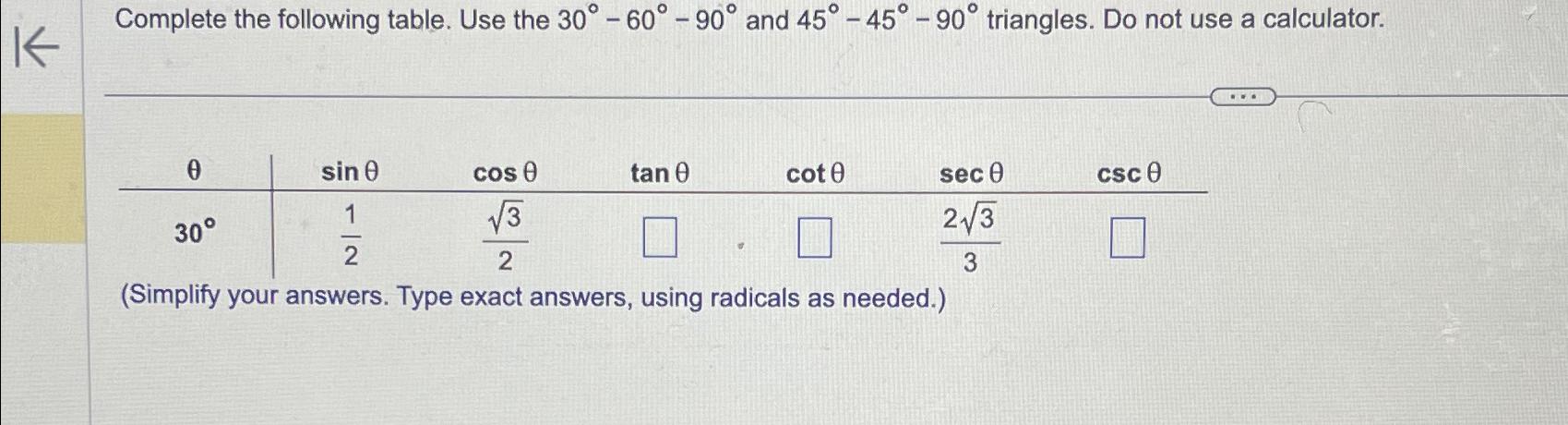 Solved Complete the following table. Use the 30°-60°-90° | Chegg.com