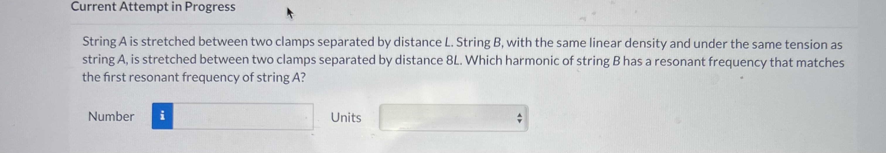 Solved Current Attempt in ProgressString A ﻿is stretched | Chegg.com