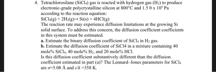 Solved 4. Tetrachlorosilane (SiCla) gas is reacted with | Chegg.com