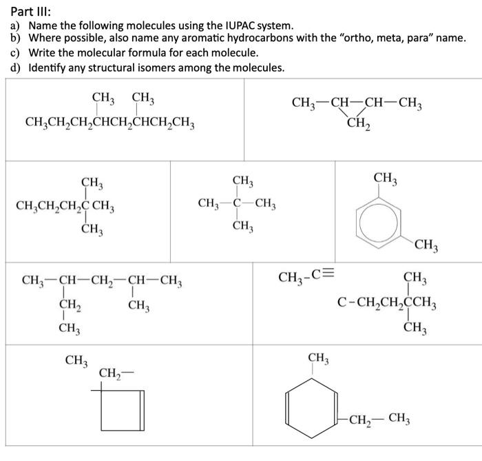 Solved a) Name the following molecules using the IUPAC | Chegg.com