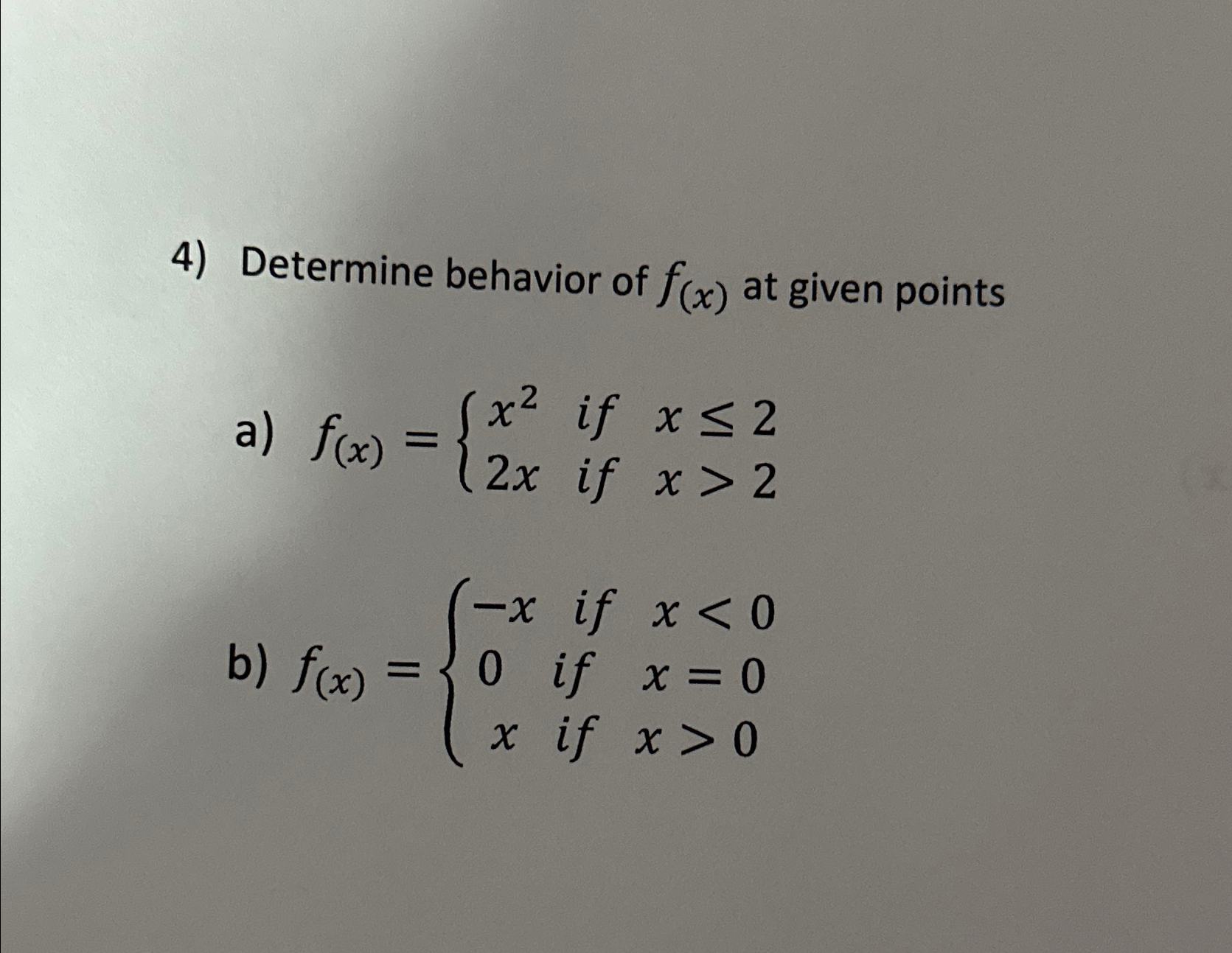 Solved Determine behavior of f(x) ﻿at given | Chegg.com