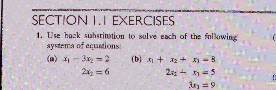 Solved SECTION I.I EXERCISESUse back substitution to solve | Chegg.com