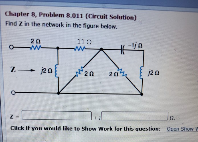 Solved Chapter 8, Problem 8.011 (Circuit Solution) Find Z in | Chegg.com