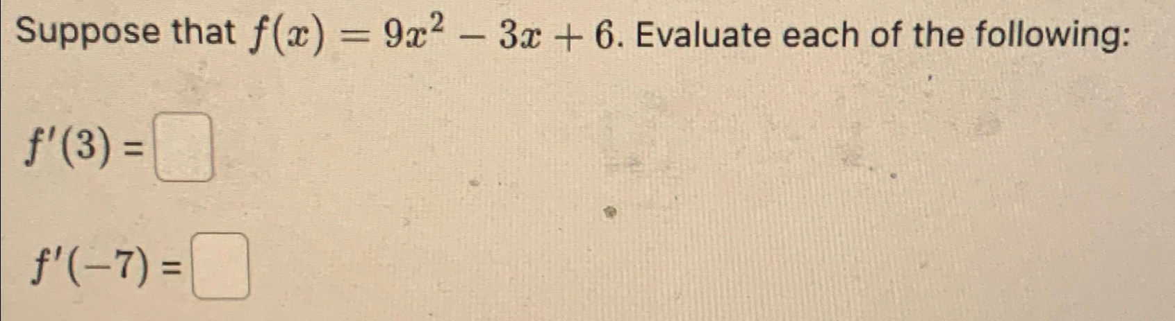 Solved Suppose that f(x)=9x2-3x+6. ﻿Evaluate each of the | Chegg.com