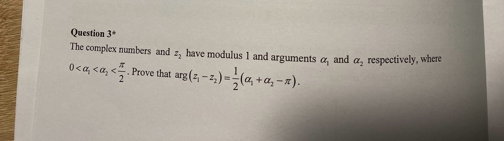 Solved Question 3*The complex numbers and z2 ﻿have modulus 1 | Chegg.com