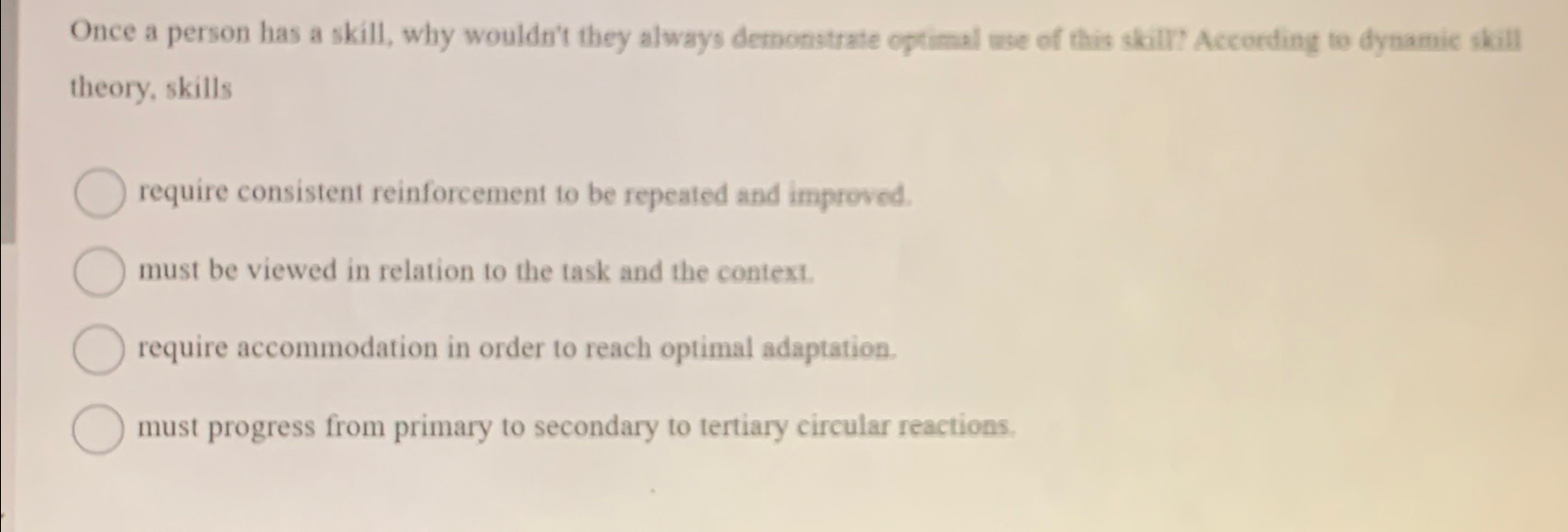 Solved Once A Person Has A Skill Why Wouldnt They Always