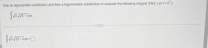 Solved Use an appropriate substitution and then a | Chegg.com
