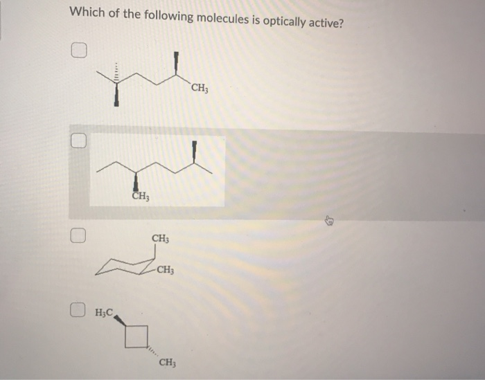 Solved Which of the following molecules is optically active? | Chegg.com
