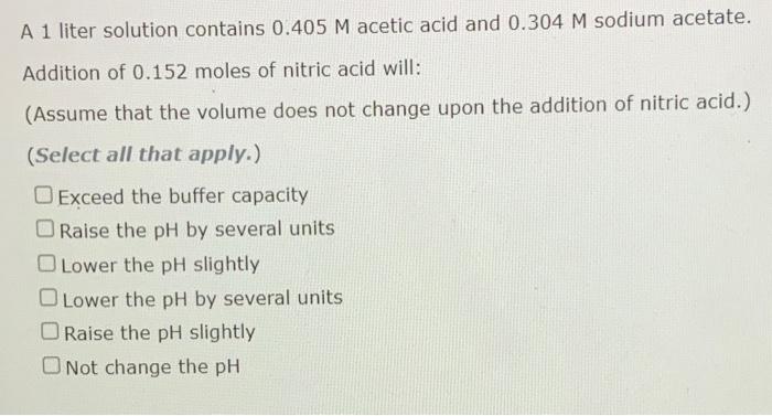 Solved A 1 liter solution contains 0.405M acetic acid and | Chegg.com