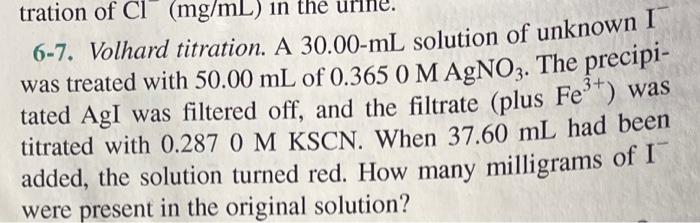 Solved 6-7. Volhard titration. A 30.00 - mL solution of | Chegg.com