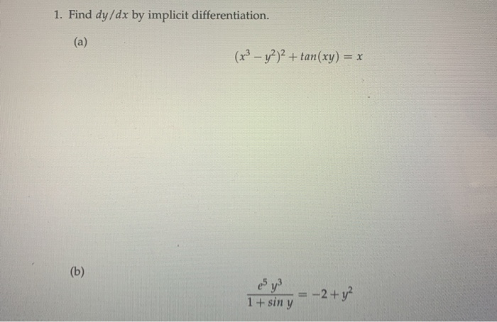 Solved 1. Find dy/dx by implicit differentiation. (a) (x2 - | Chegg.com