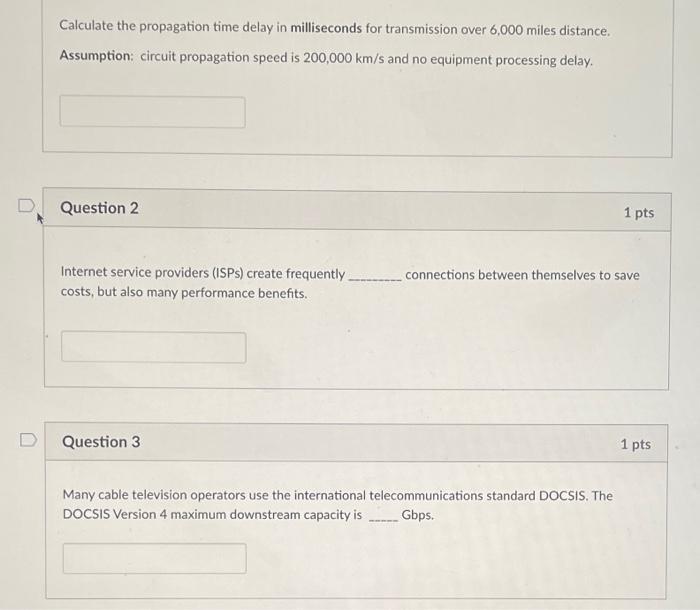 Solved Calculate the propagation time delay in milliseconds | Chegg.com