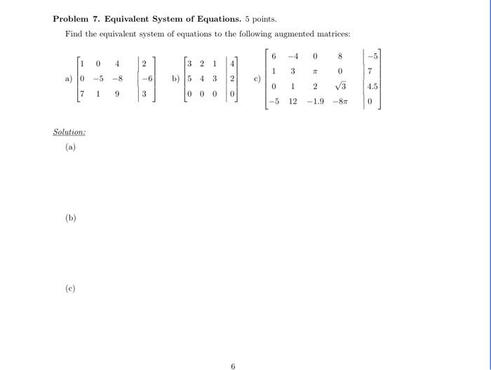 Solved Problem 7. Equivalent System of Equations. 5 points. | Chegg.com