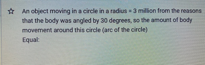 Solved ☆ An object moving in a circle in a radius = 3 | Chegg.com