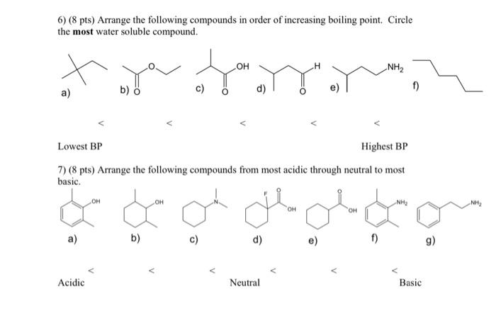 Solved 6) (8 pts) Arrange the following compounds in order | Chegg.com