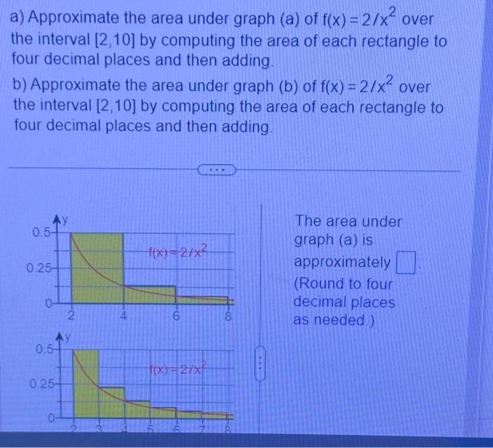 Solved a) Approximate the area under graph (a) of f(x) = | Chegg.com