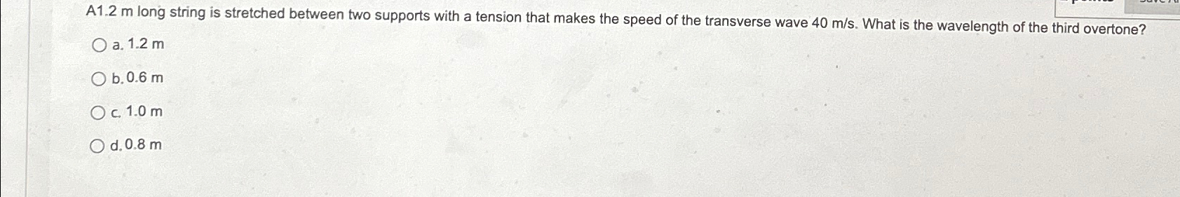 Solved A1.2 m ﻿long string is stretched between two supports | Chegg.com