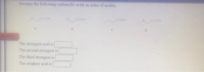 Solved Arrange the following carboxylic acids in order of | Chegg.com