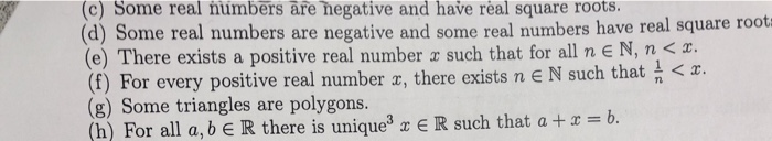 Solved (c) Some real numbers are negative and have real | Chegg.com