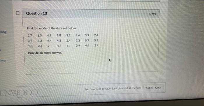 Solved Find the mode of the data set below. Provide an exact | Chegg.com