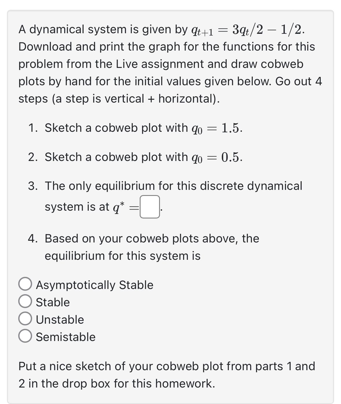 Solved A dynamical system is given by qt+1=3qt2-12. | Chegg.com