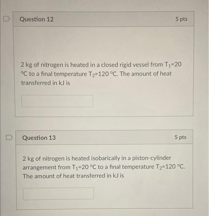 Solved 2 kg of nitrogen is heated in a closed rigid vessel | Chegg.com