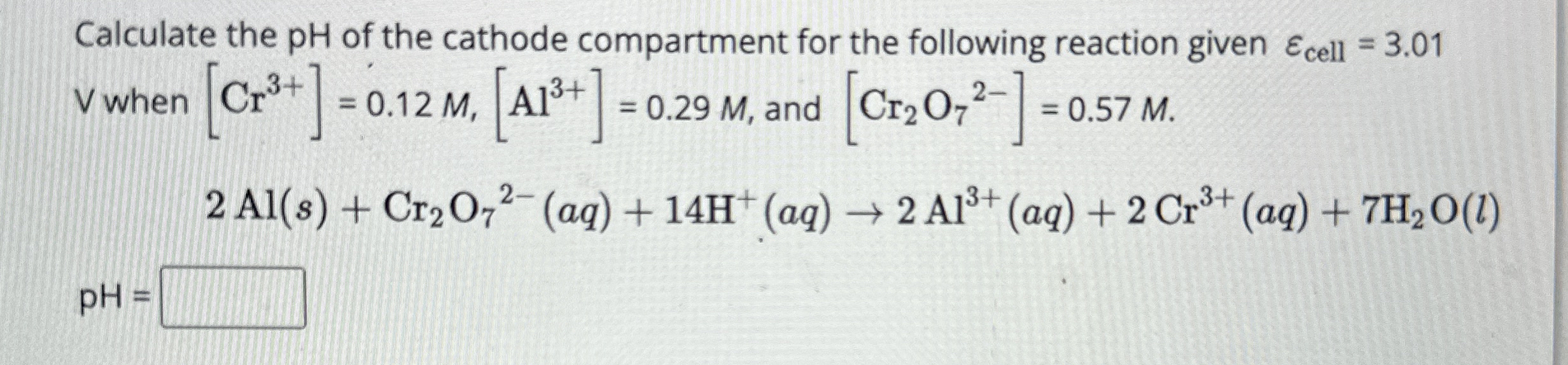 Solved Calculate the pH of the cathode compartment for the | Chegg.com