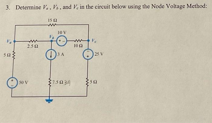 Solved 3. Determine Va,Vb, and Vc in the circuit below using | Chegg.com