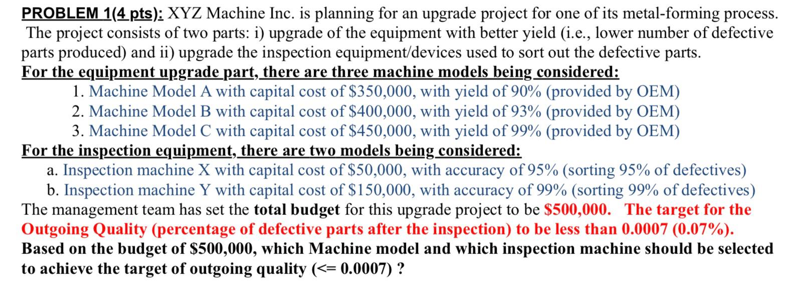 Solved PROBLEM 1(4 ﻿pts): XYZ Machine Inc. is planning for | Chegg.com